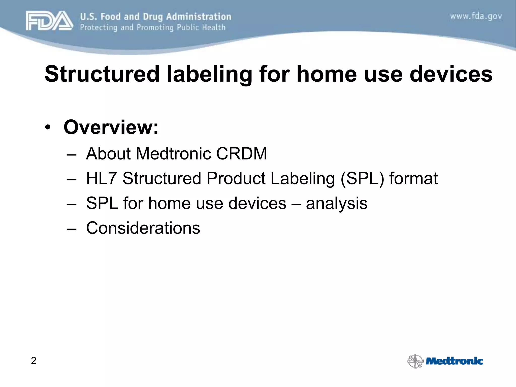 Structured labeling for home use devices – assessment of the SPL format ...