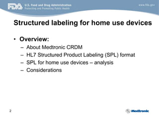 Structured labeling for home use devices – assessment of the SPL format | PPT