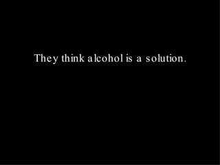 Alcohol Abuse Psa | PPT