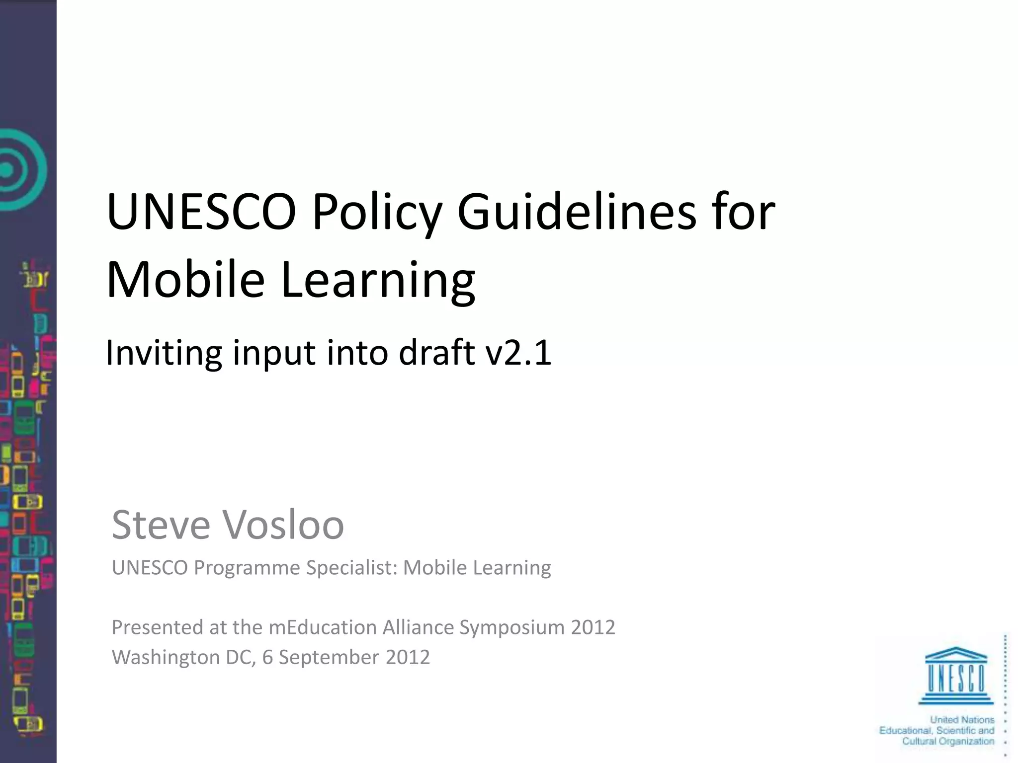 UNESCO Policy Guidelines for Mobile Learning: Inviting input into draft ...