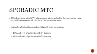 MEDULLARY THYROID CARCINOMA | PPTX