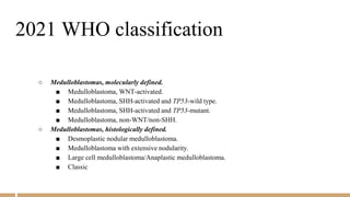 Medulloblastoma : clinical staging, molecular stratification and ...