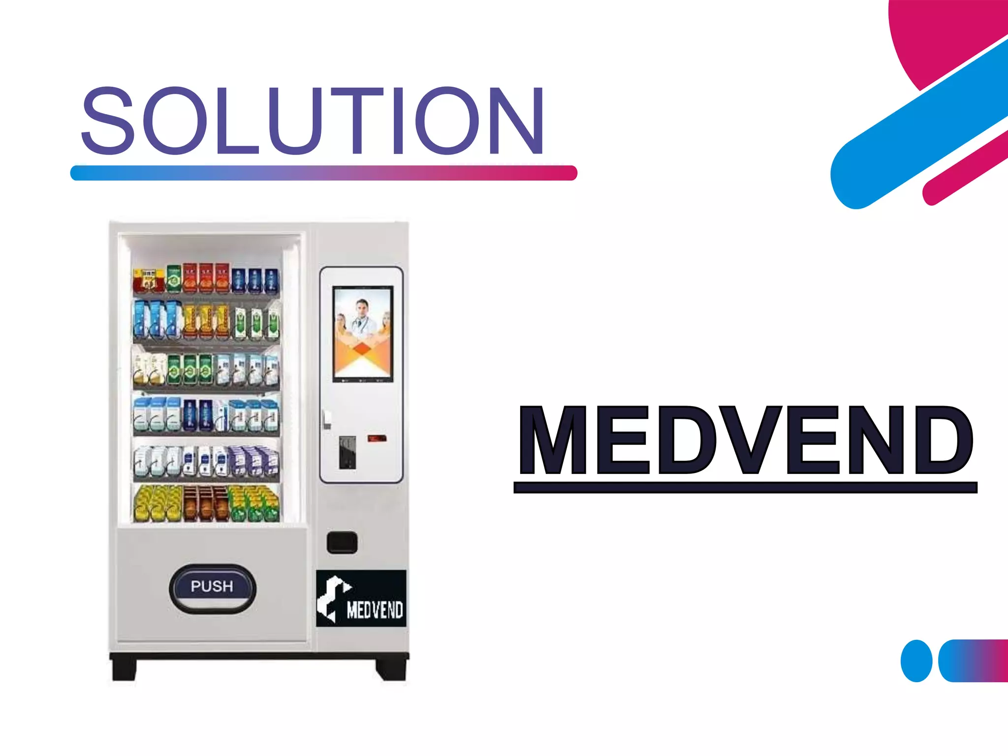 Medvend - medicine vending machine | PPTX