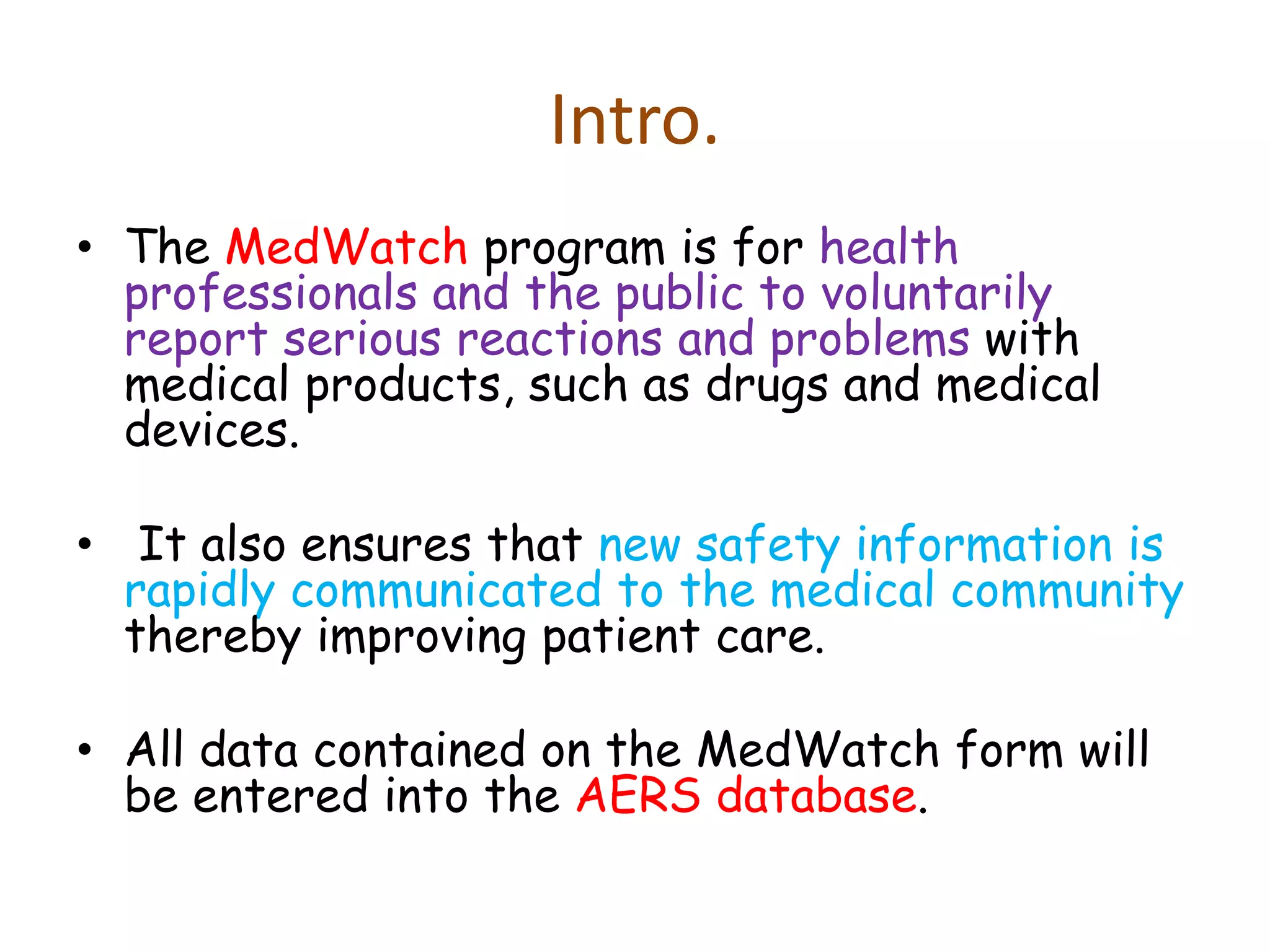 Medwatch and FAERS database | PPTX