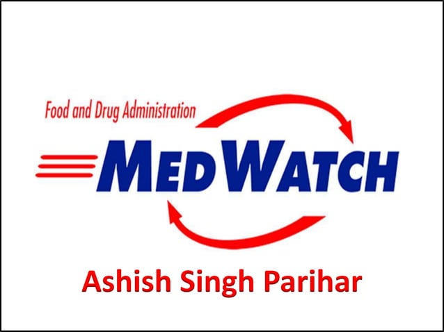 Medwatch and FAERS database | PPTX | Pharmaceutical Industry | Industries