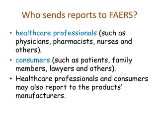 Medwatch and FAERS database | PPTX