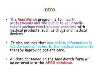 Medwatch and FAERS database | PPTX