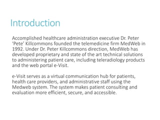 MedWeb e-Visit Platform Connects Patients to Care | PPT