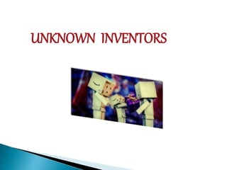 unknown Inventors | PPT
