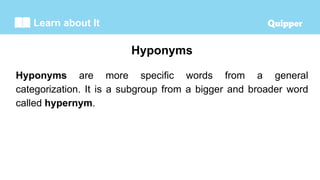 ME Eng 7 Q1 0402_PS_Hyponym and hypernymss.pptx