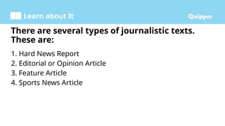 ME Eng 8 Q1 0802_PS_Types of Journalistic Writingggg.pptx