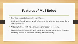 Mee Robot, Mee mobile surveillance robot :oamnetworks | PPT