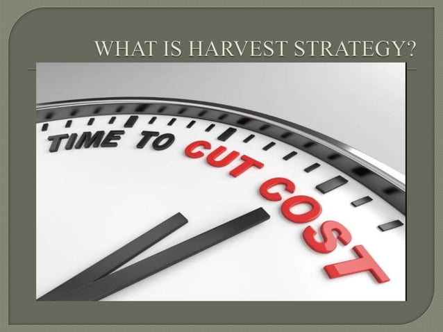 Harvest Strategy | PPT
