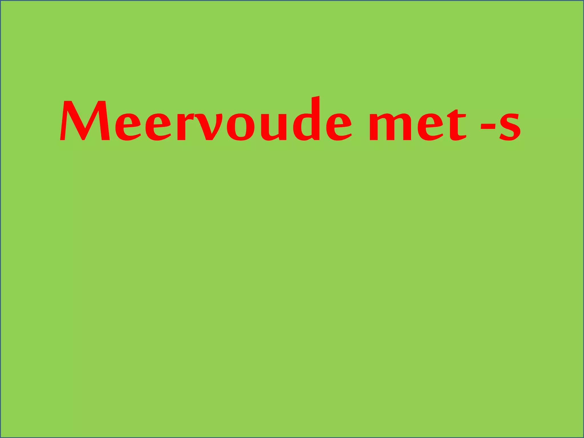 Graad 2 en 3 Meervoude | PPTX