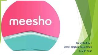 PowerPoint Presentation on Meesho | PPTX