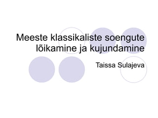 Meeste Klassikaliste Soengute LõIkamine Ja Kujundamine | PPT