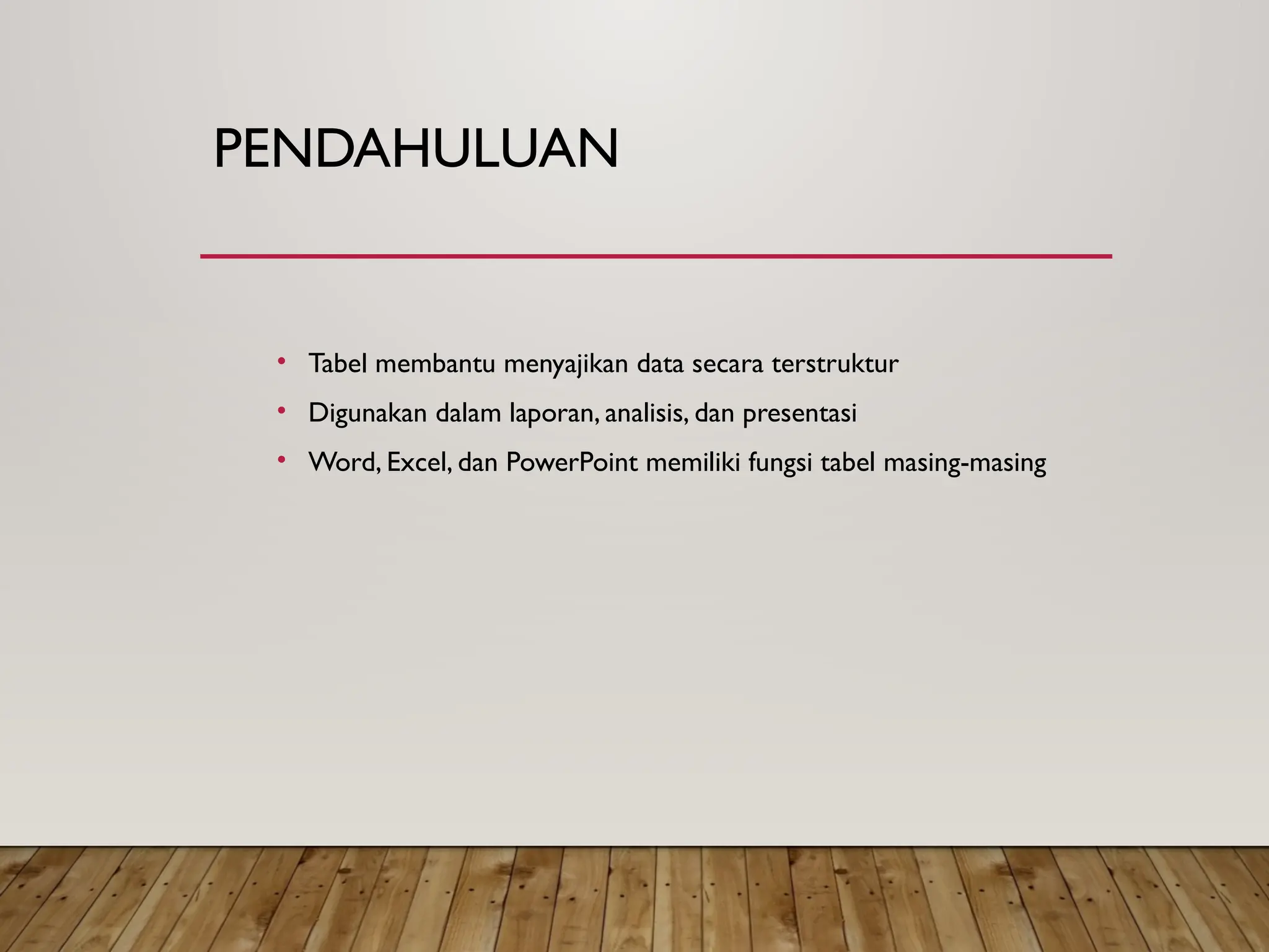 MEET 5_Mendesain Presentasi Di Powerpoint Dan Membuat Tabel Di Word ...