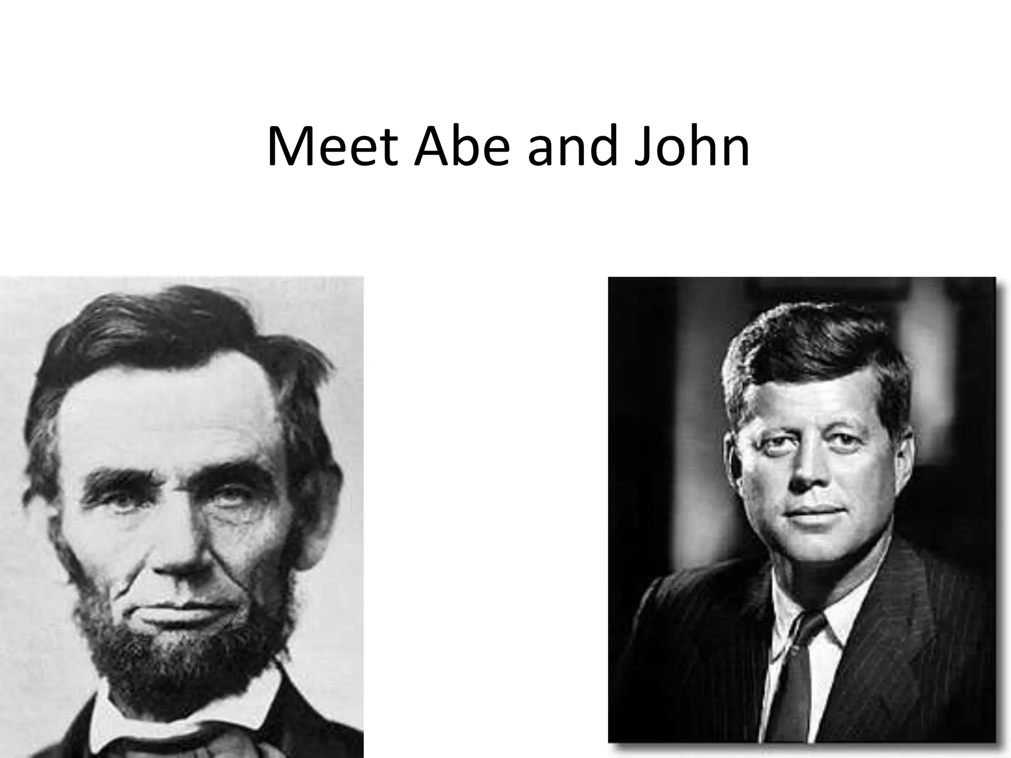 Meet Abe and John | PPTX