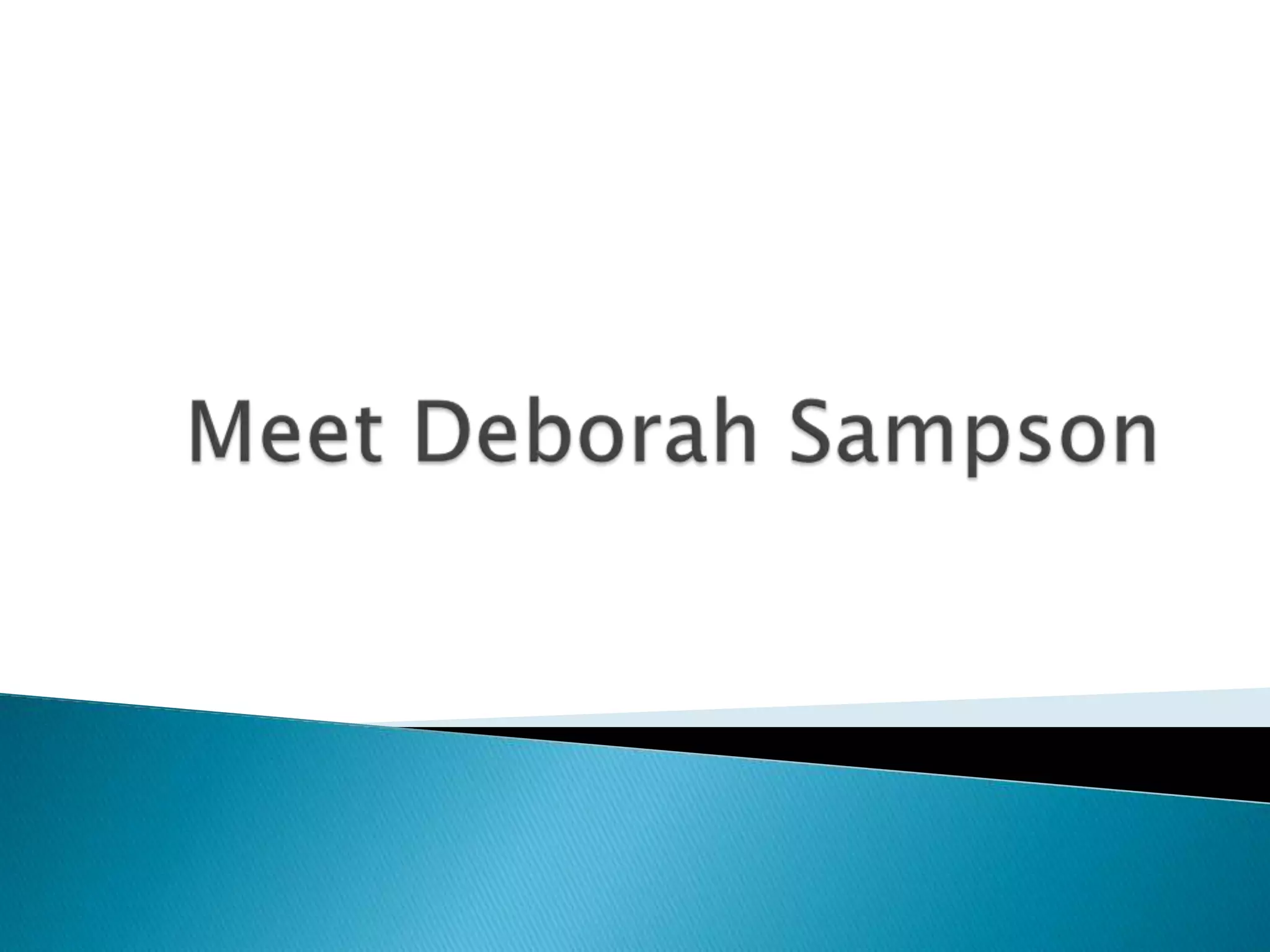 Meet deborah sampson | PPT