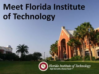 Meet Florida Institute of Technology | PPT
