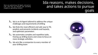 Meet Ida - Your AI Powered Drilling Engineer - Agent AI.pptx