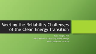 Meeting the Grid Reliability Challenges of the Clean Energy Transition ...