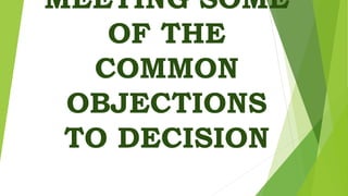 MEETING-SOME-OF-THE-COMMON-OBJECTIONS.pptx