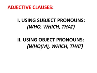 ADJECTIVE CLAUSES | PPTX