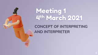 Concept of Interpreting and Interpreter | PPTX