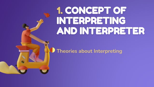 Concept of Interpreting and Interpreter | PPTX