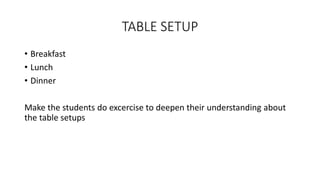 MEETING 1 TABLE SETTING AND UTENSILS.pptx