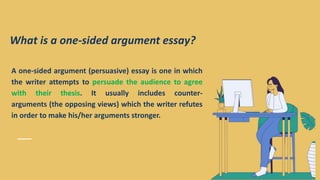 Meeting 2 One Sided Argumentative Essay | PPTX