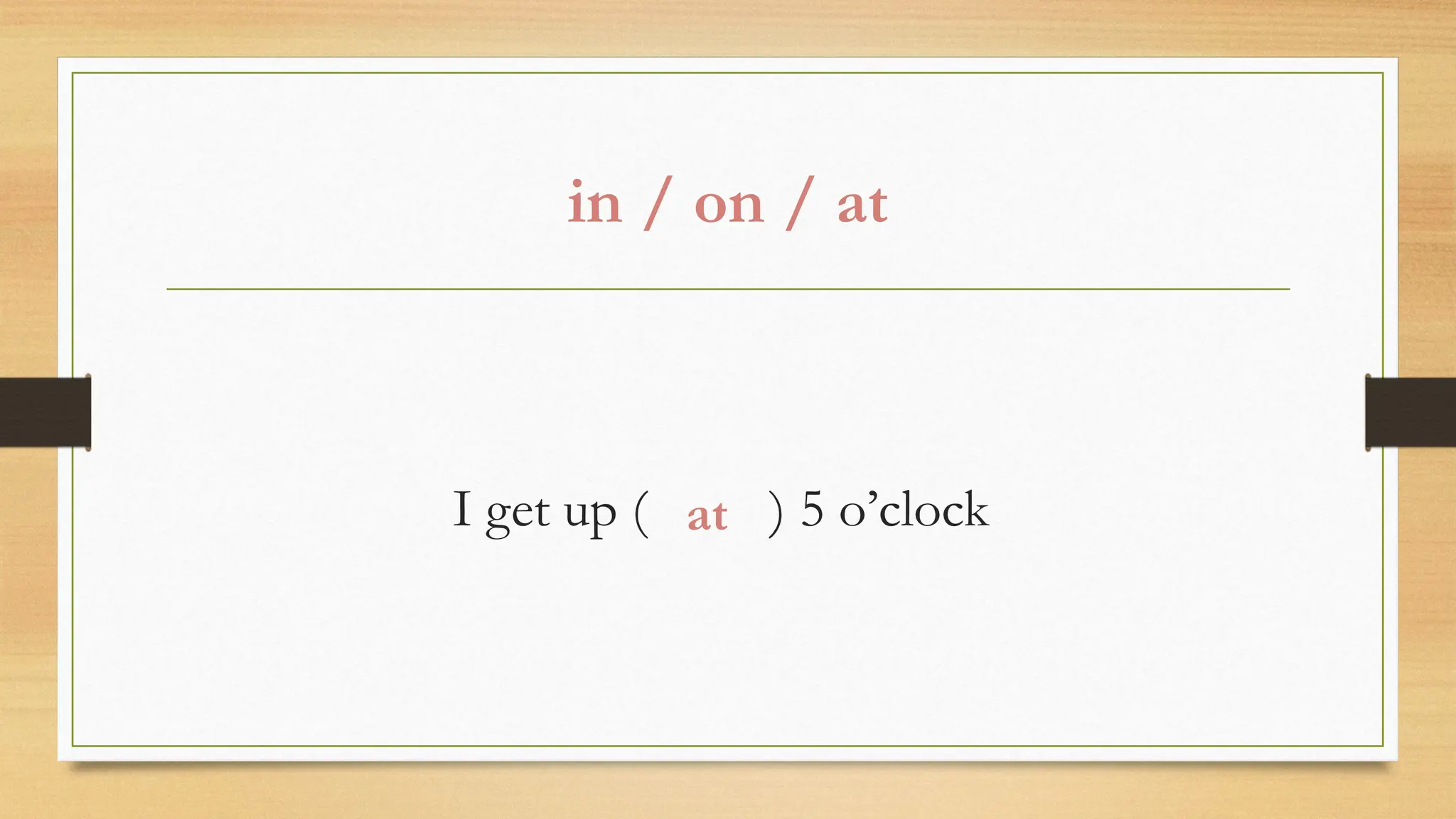 Preposition of time (in / at / on) .pptx