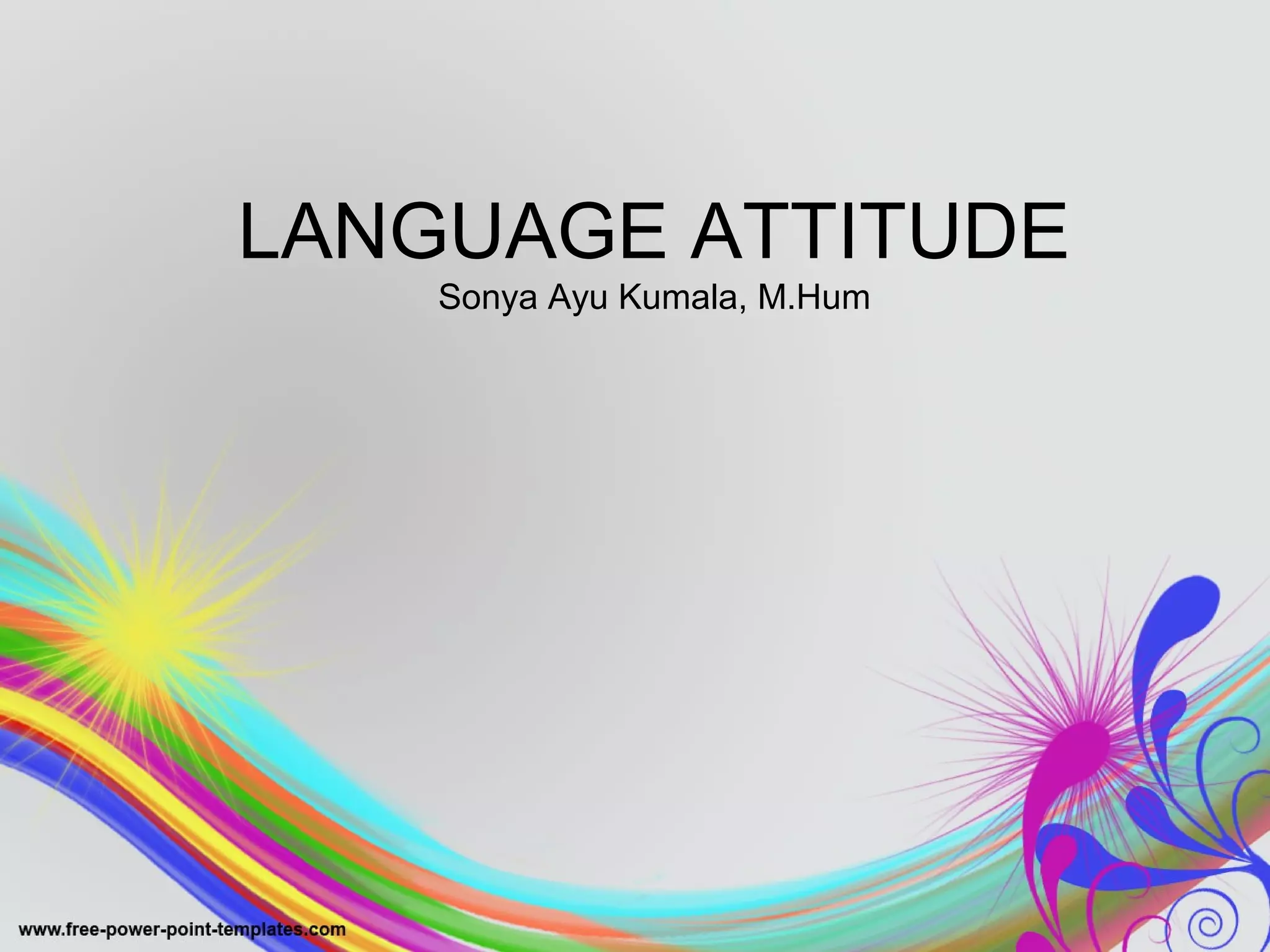 Meeting 4 language attitude | PPT