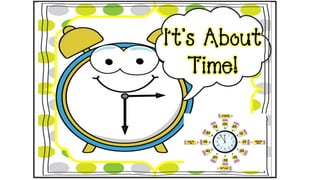 it's about time, telling time in English.pptx