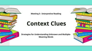 Mastering Context Clues: Strategies for Understanding Unknown and ...