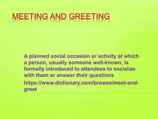 MEETING AND GREETING.pptx