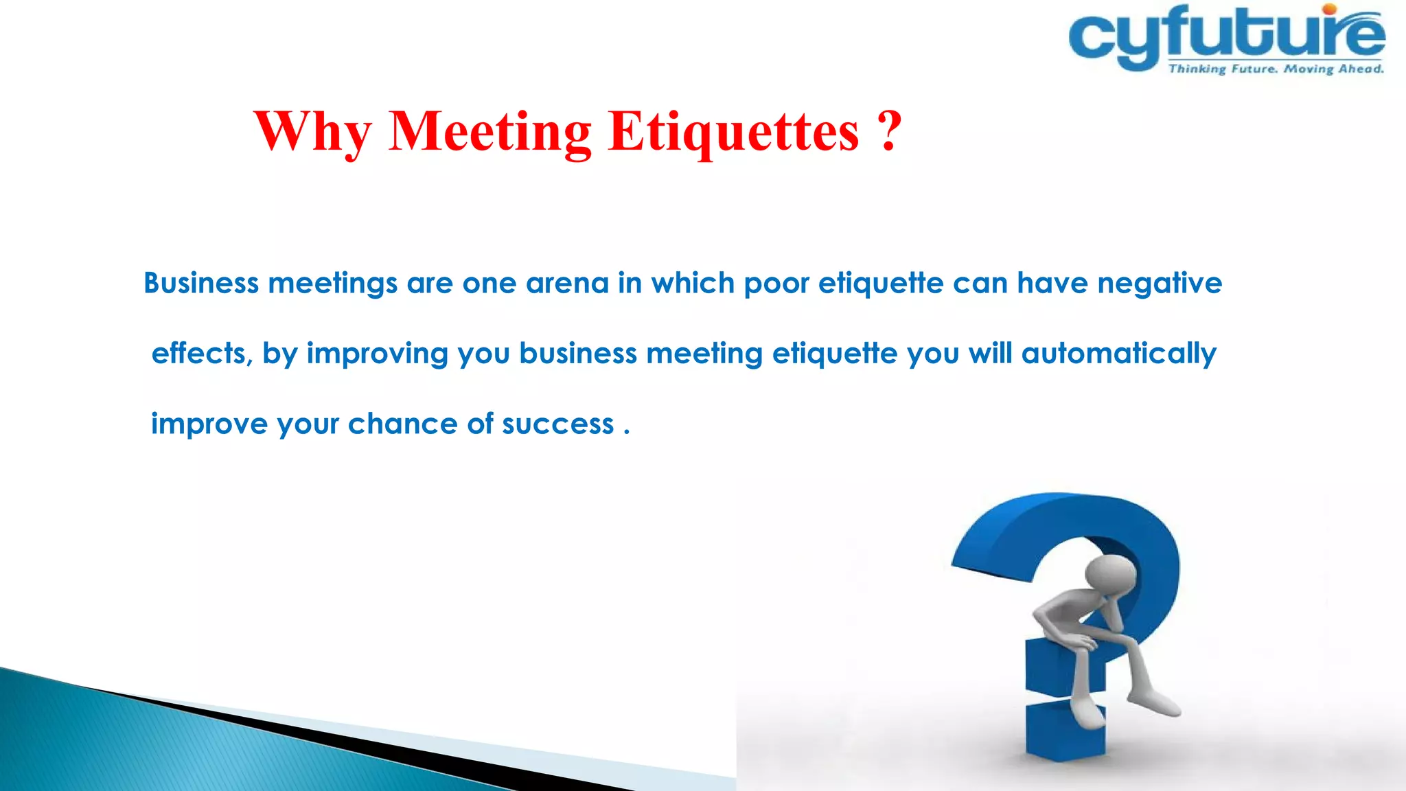 Meeting etiquette cy,Business meeting ,how to deal with client, | PPT
