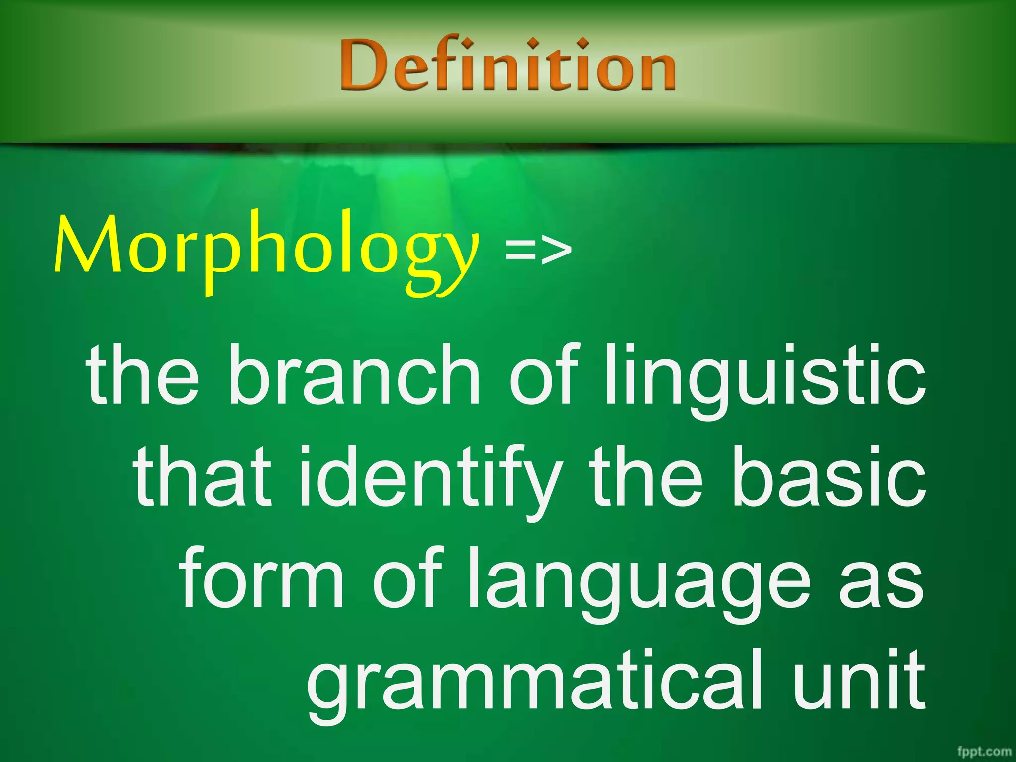 definition of morphology and word | PPTX