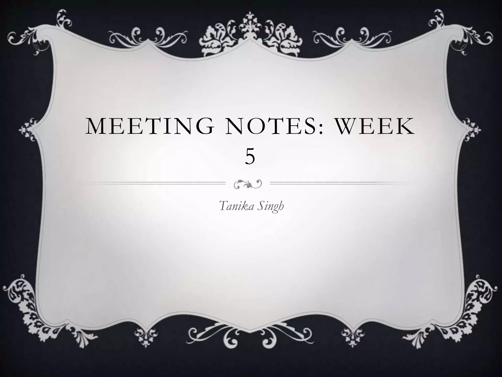 Meeting Note - Week 5 | PPTX