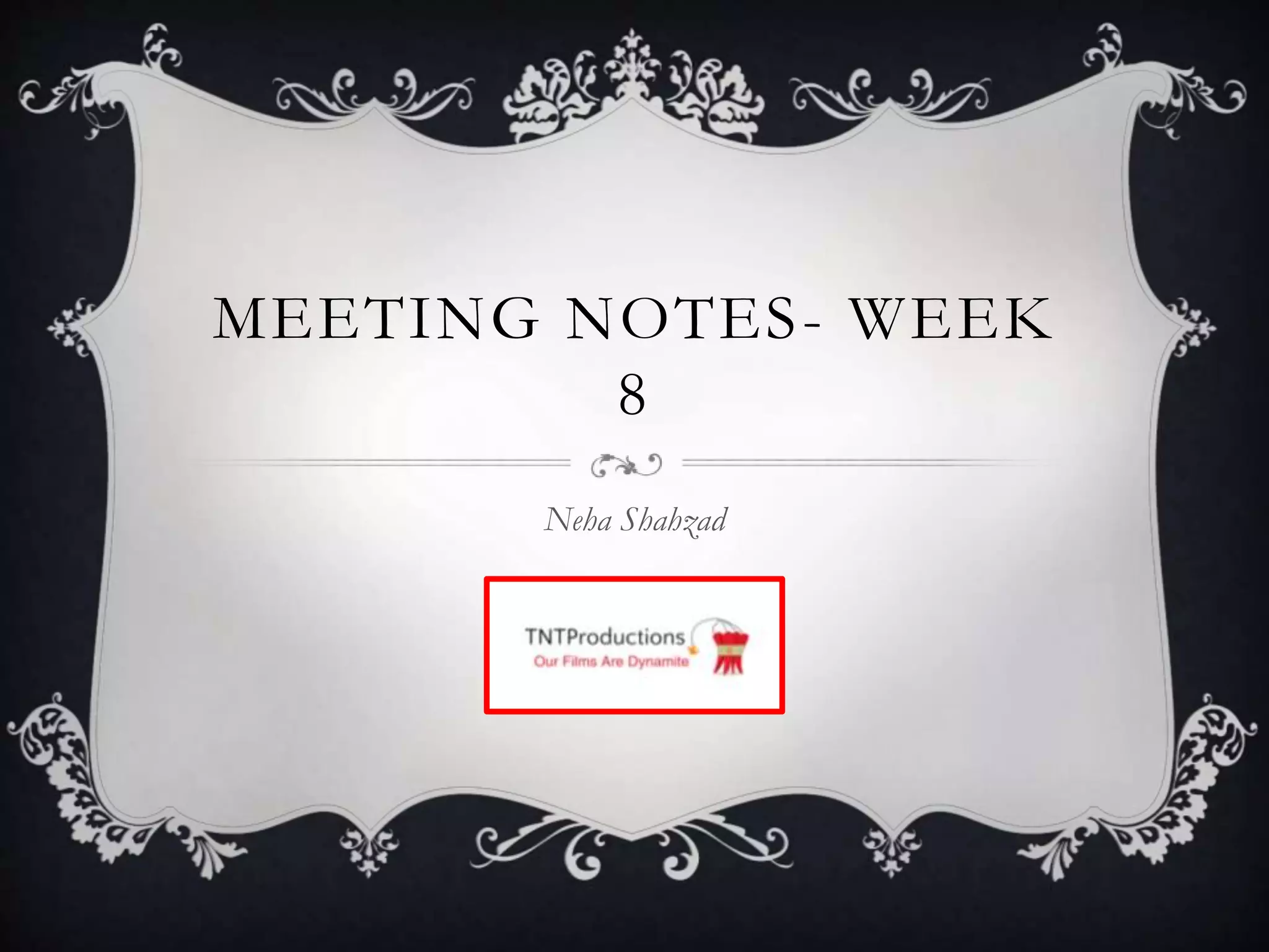Meeting notes week 8 | PPTX