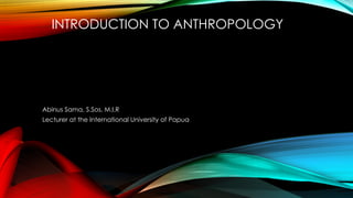 Meeting one - introduction to Anthro.pptx