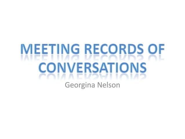 Meeting records of conversations | PPT
