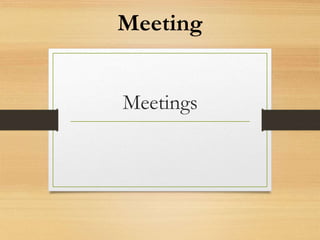 Meetings introduction process and management | PPTX