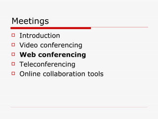 MeetingsAndTechnology.ppt | Web Conferencing | Computer Software and Applications