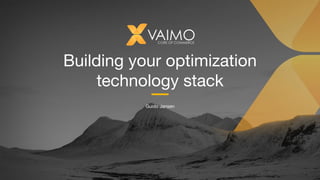 Building your optimization technology stack | PPT