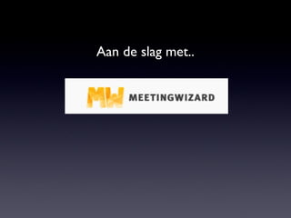 Meeting wizard | PPT | Technology & Computing