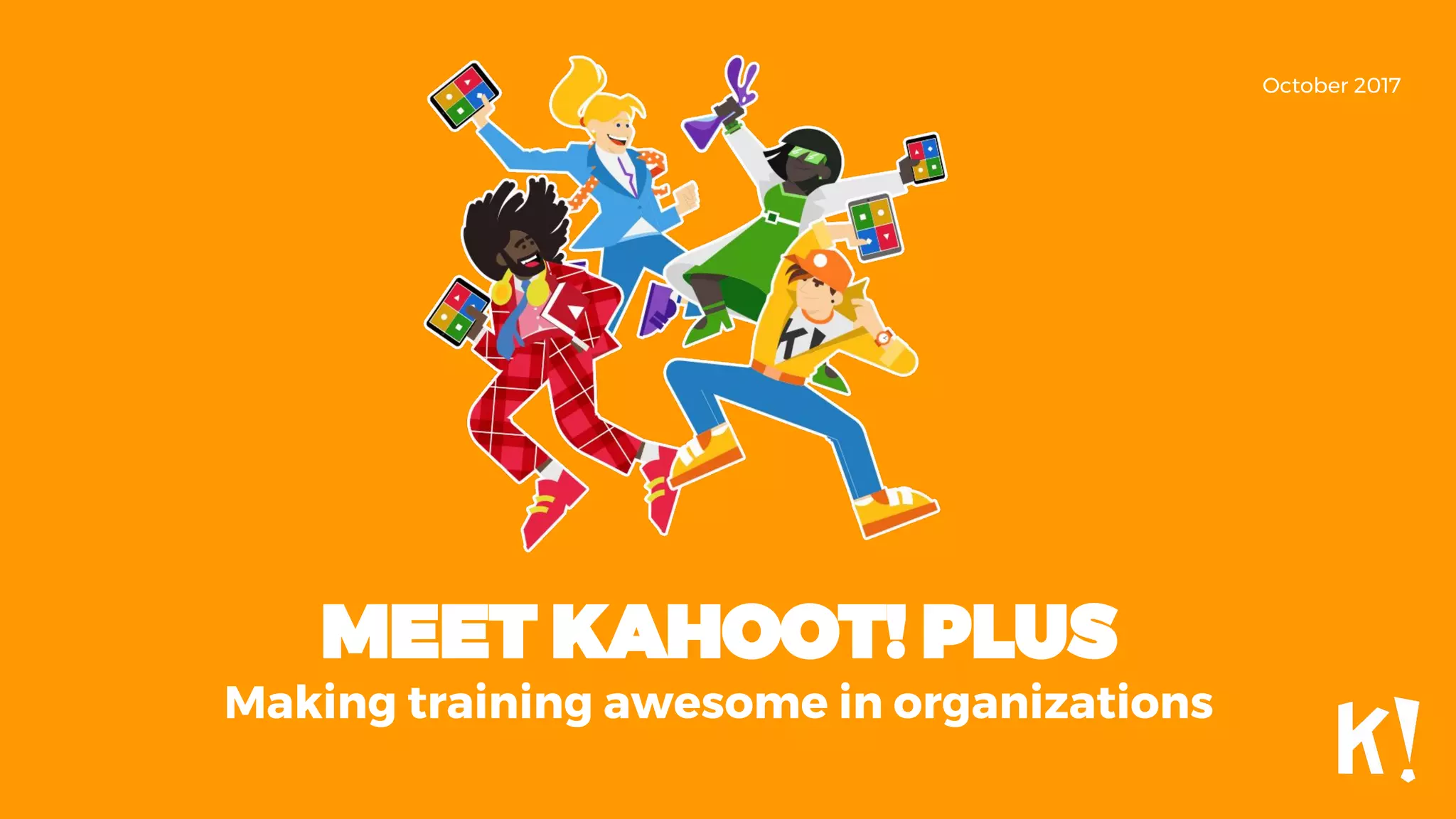 Meet Kahoot! Plus - Making training awesome in organizations | PPT