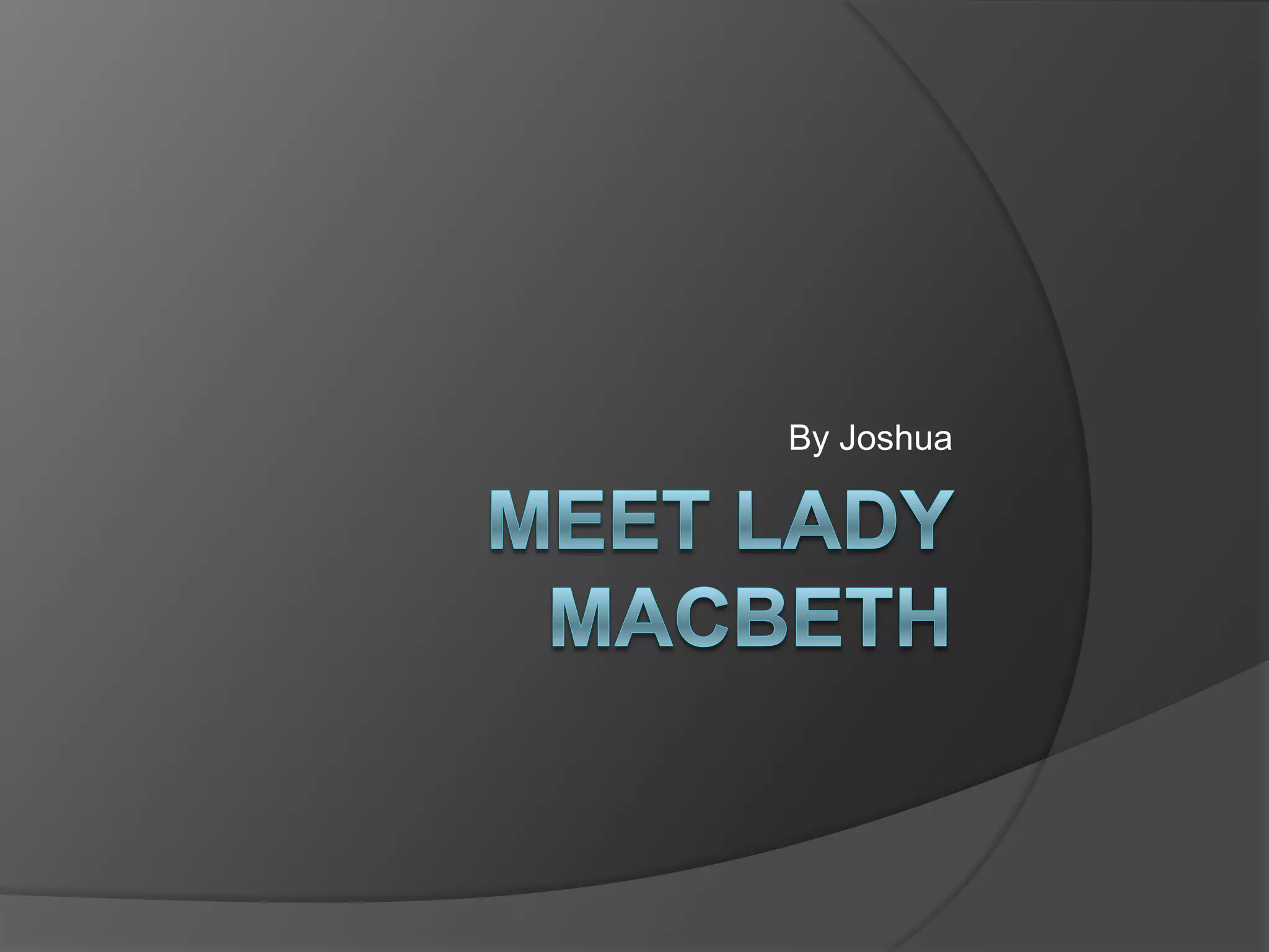 Meet lady macbeth template | PPTX