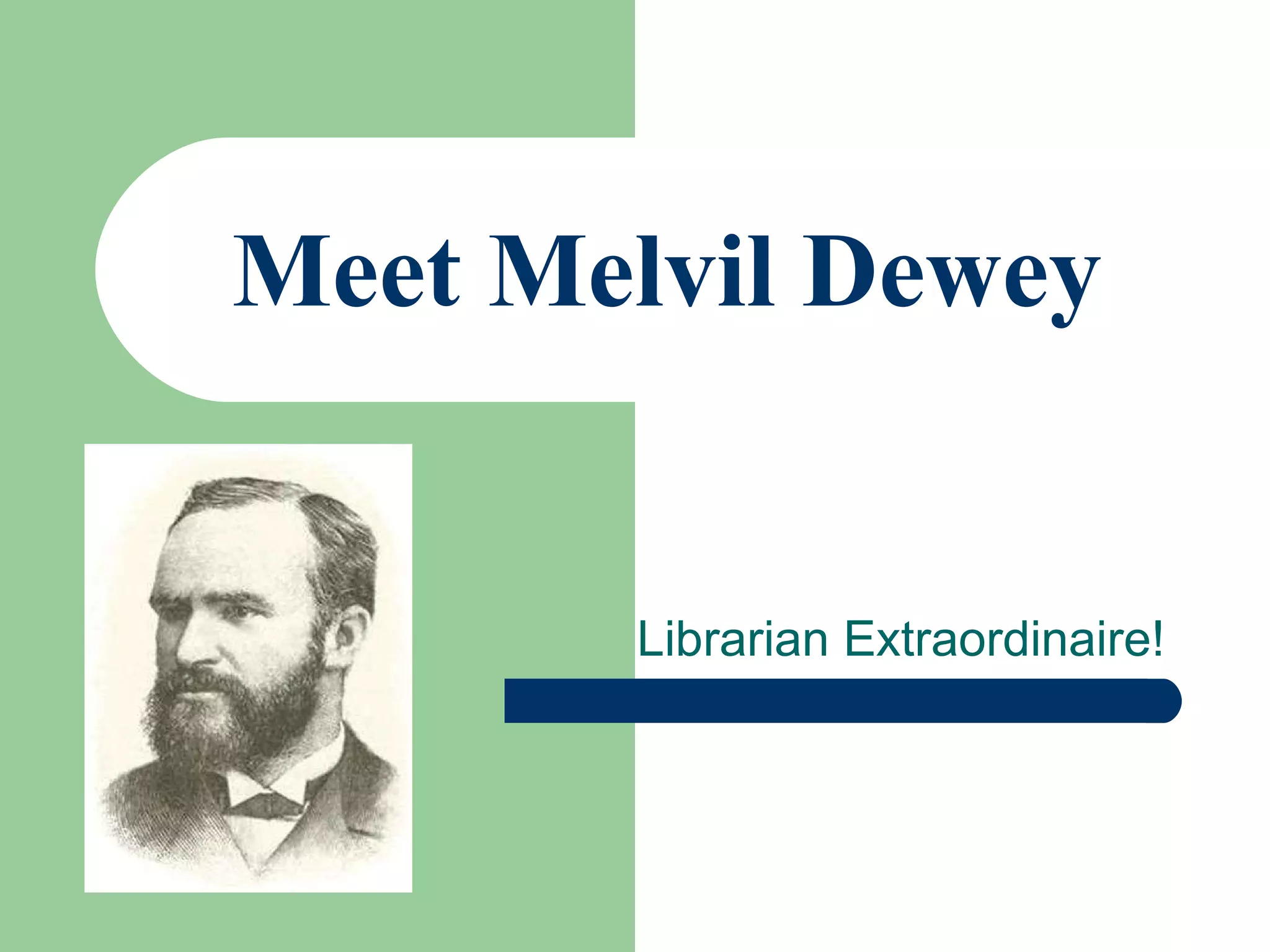 Meet Melvil Dewey | PPT